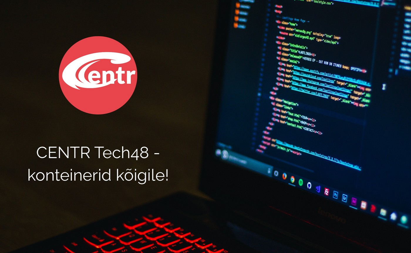CENTR Tech48 - konteinerid kõigile! — Eesti Interneti SA
